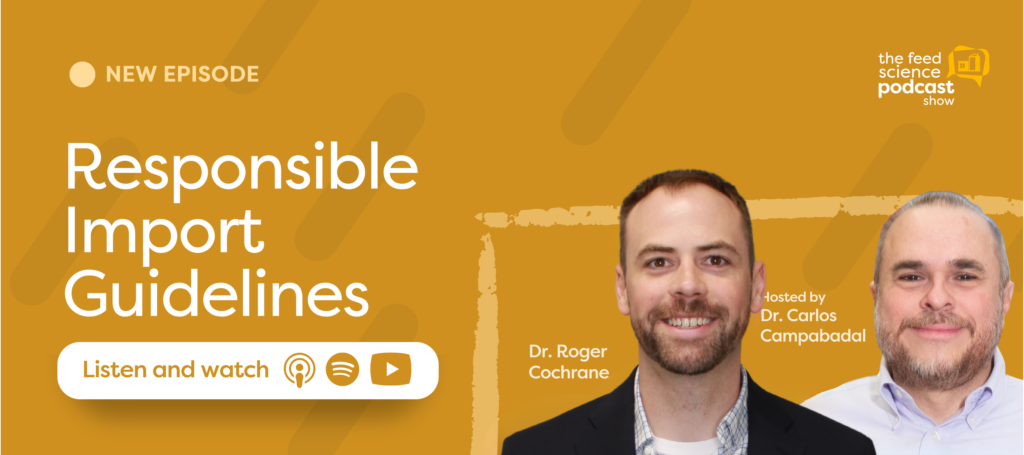 The Feed Science Podcast Show - Dr. Roger Cochrane: Responsible Import ...